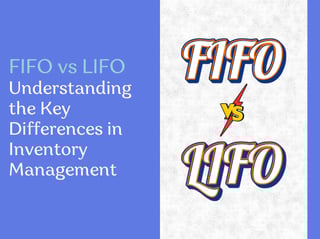 FIFO vs LIFO: Understanding the Key Differences in Inventory Management ...