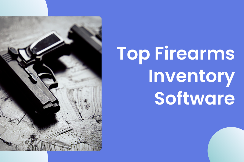 Top Firearms Inventory Software - Flxpoint